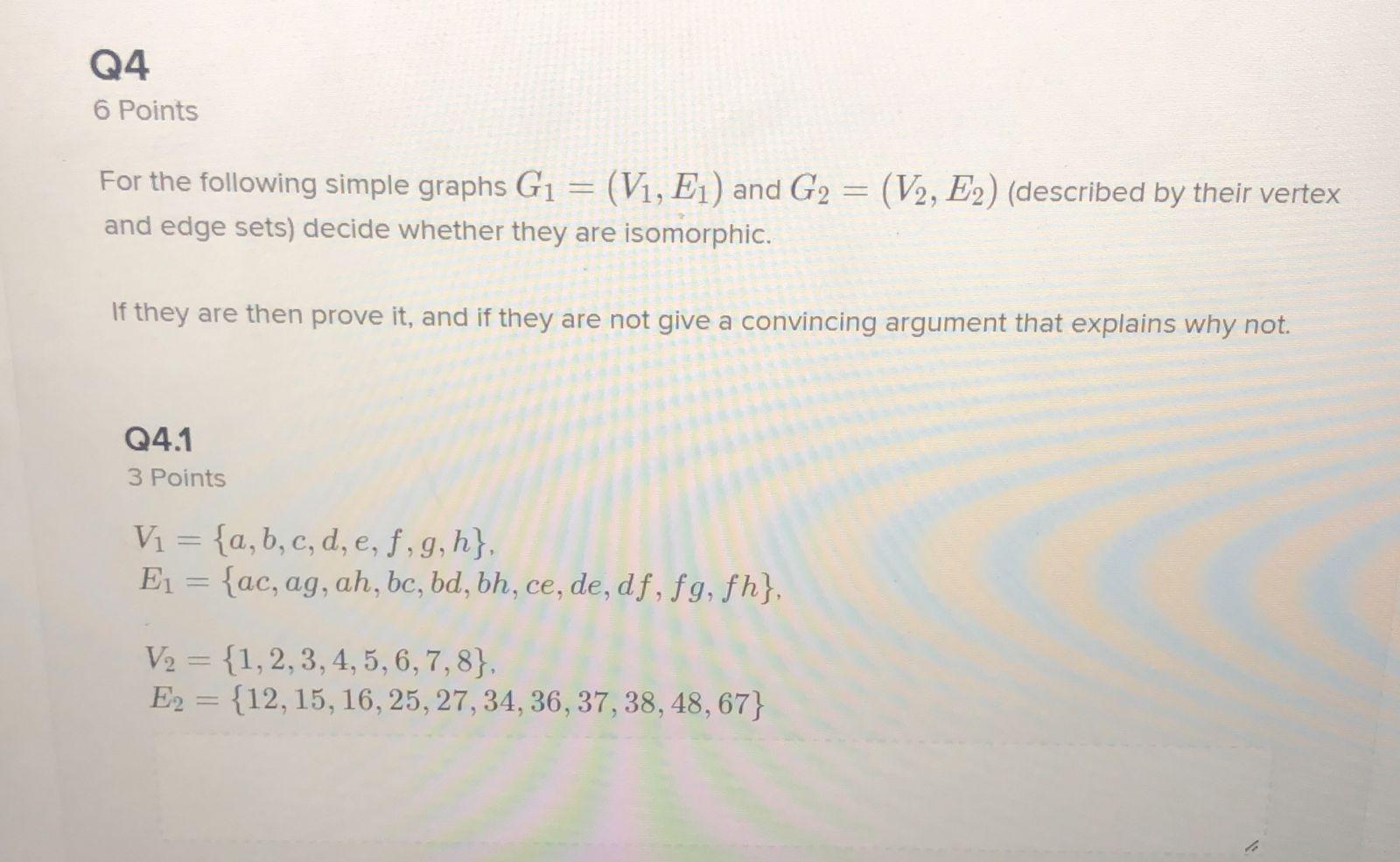 Solved 04 6 Points For the following simple graphs G1 = (V1, | Chegg.com