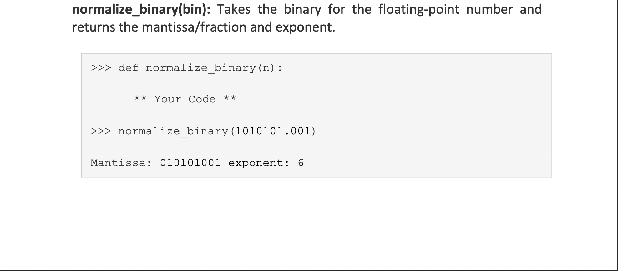 Solved normalize_binary(bin): Takes the binary for the | Chegg.com