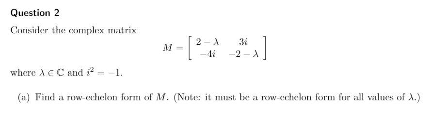 Solved (b) Determine all values of for which the nullity | Chegg.com