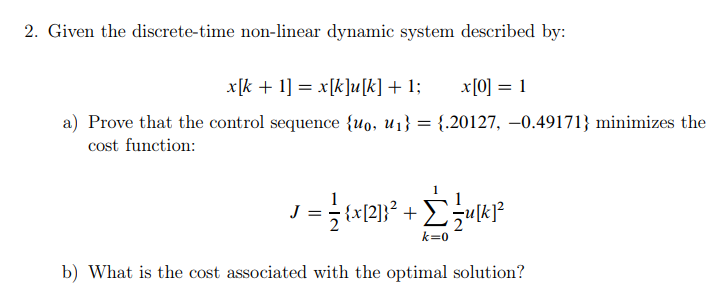 Solved Given the discrete-time non-linear dynamic system | Chegg.com