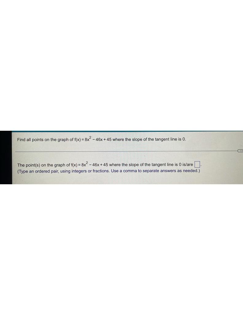 Solved Find all points on the graph of f(x)=8x2−46x+45 where | Chegg.com