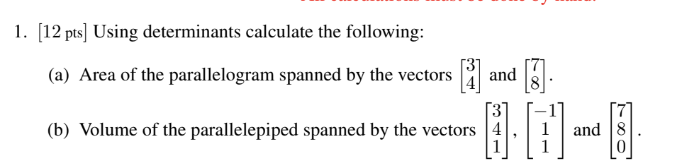 Solved 1. [12 pts] Using determinants calculate the | Chegg.com