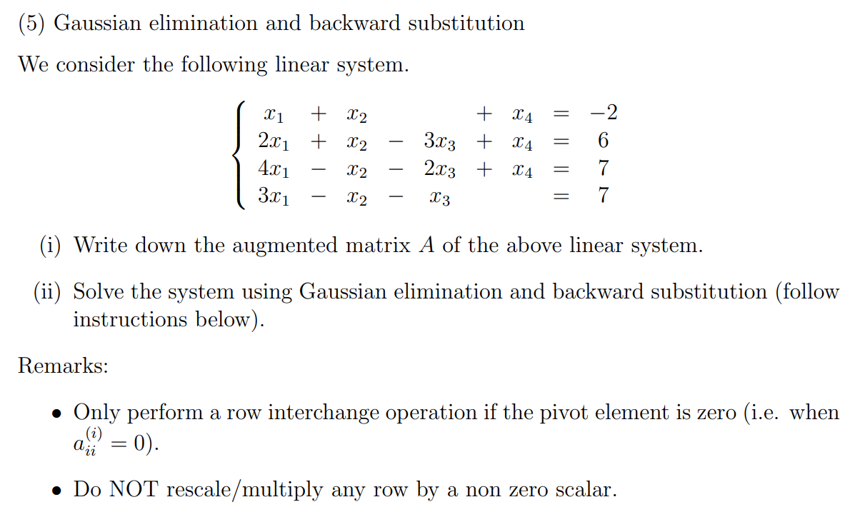 Solved (5) Gaussian elimination and backward substitution We | Chegg.com
