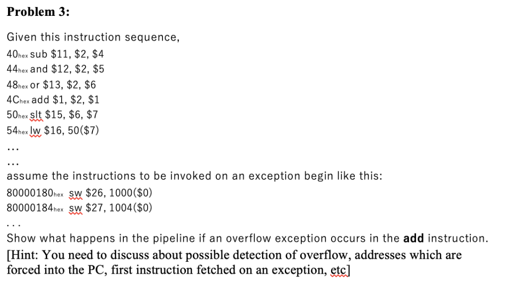 Solved Problem 3: Given this instruction sequence, 40nex Sub | Chegg.com