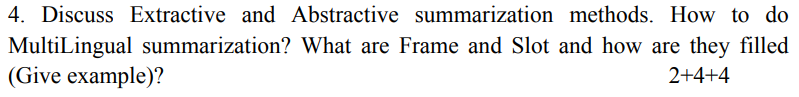 Solved 4. ﻿Discuss Extractive and Abstractive summarization | Chegg.com