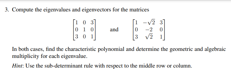 Solved 3. Compute the eigenvalues and eigenvectors for the | Chegg.com
