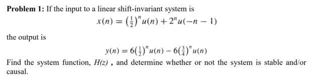 Solved Problem 1 If The Input To A Linear Shift Invariant 