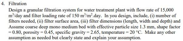 Solved 4. Filtration Design a granular filtration system for | Chegg.com