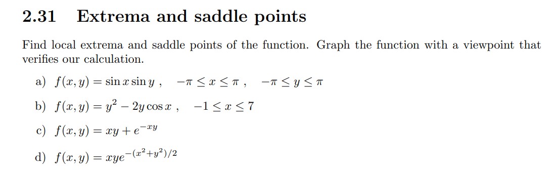 Solved Find local extrema and saddle points of the function. | Chegg.com