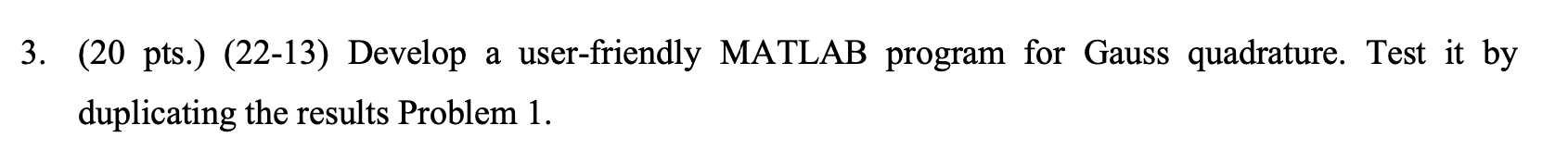 Solved 3. (20 pts.) (22-13) Develop a user-friendly MATLAB | Chegg.com