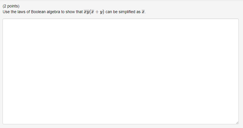 Solved (2 points) Use the laws of Boolean algebra to show | Chegg.com