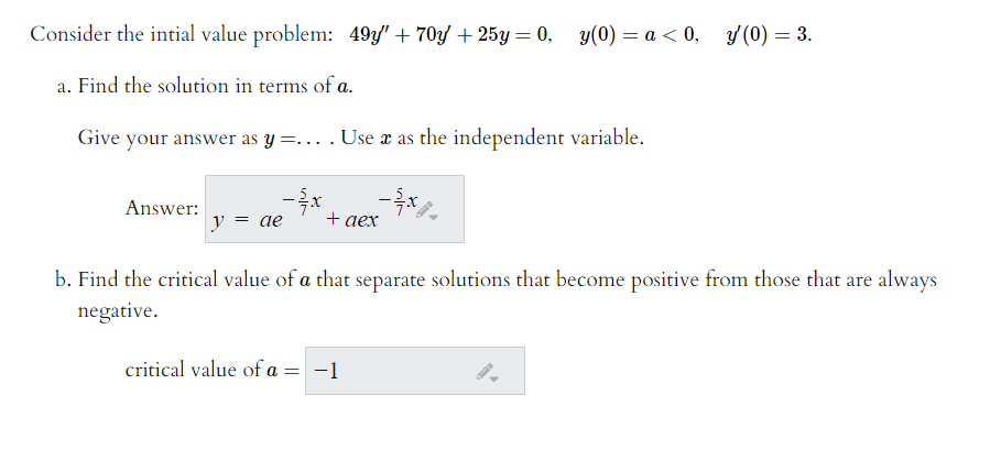 Solved Consider the intial value problem: 494" + 70% + 25y = | Chegg.com