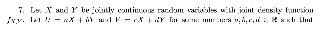 Solved 7. Let X and Y be jointly continuous random variables | Chegg.com