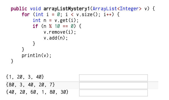 Solved public void arrayListMystery1 (ArrayList v) { for | Chegg.com