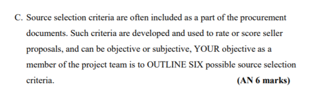 Solved C. Source selection criteria are often included as a | Chegg.com