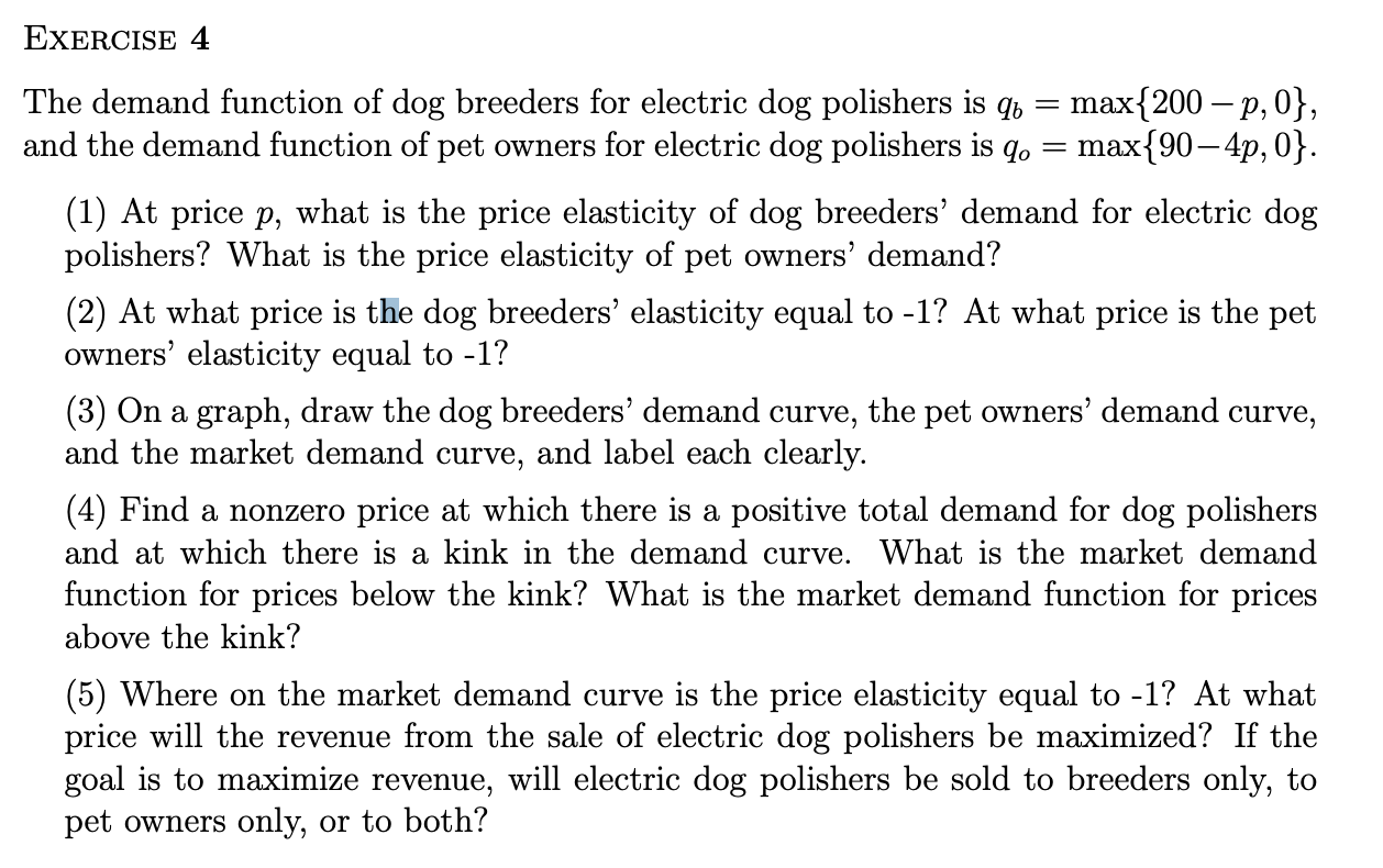 Solved EXERCISE 4 The demand function of dog breeders for | Chegg.com