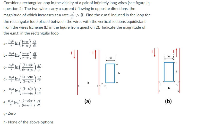 Solved Consider a rectangular loop in the vicinity of a pair | Chegg.com