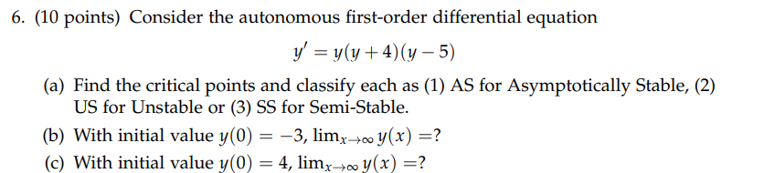 Solved 6. (10 points) Consider the autonomous first-order | Chegg.com