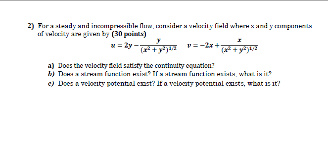 Solved 2) For a steady and incompressible flow, consider a | Chegg.com