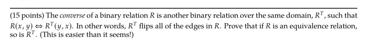 Solved (15 points) The converse of a binary relation R is | Chegg.com