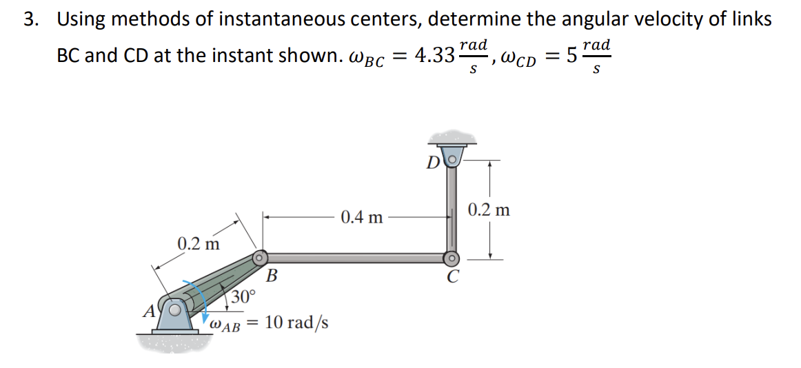 Solved 3. Using methods of instantaneous centers, determine | Chegg.com