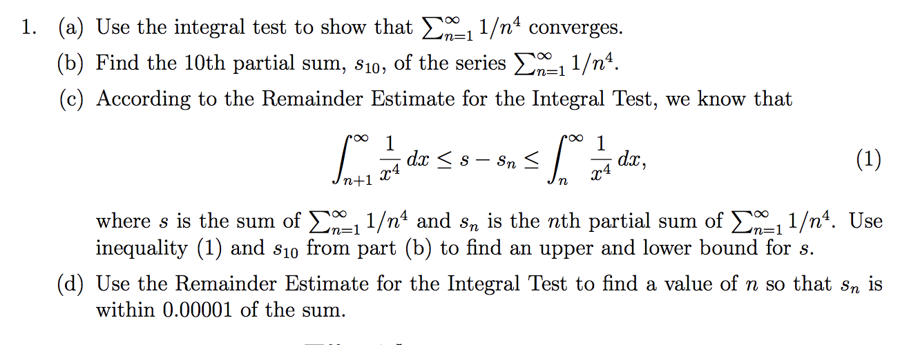 Solved 1. (a) Use the integral test to show that m=11/n4 | Chegg.com