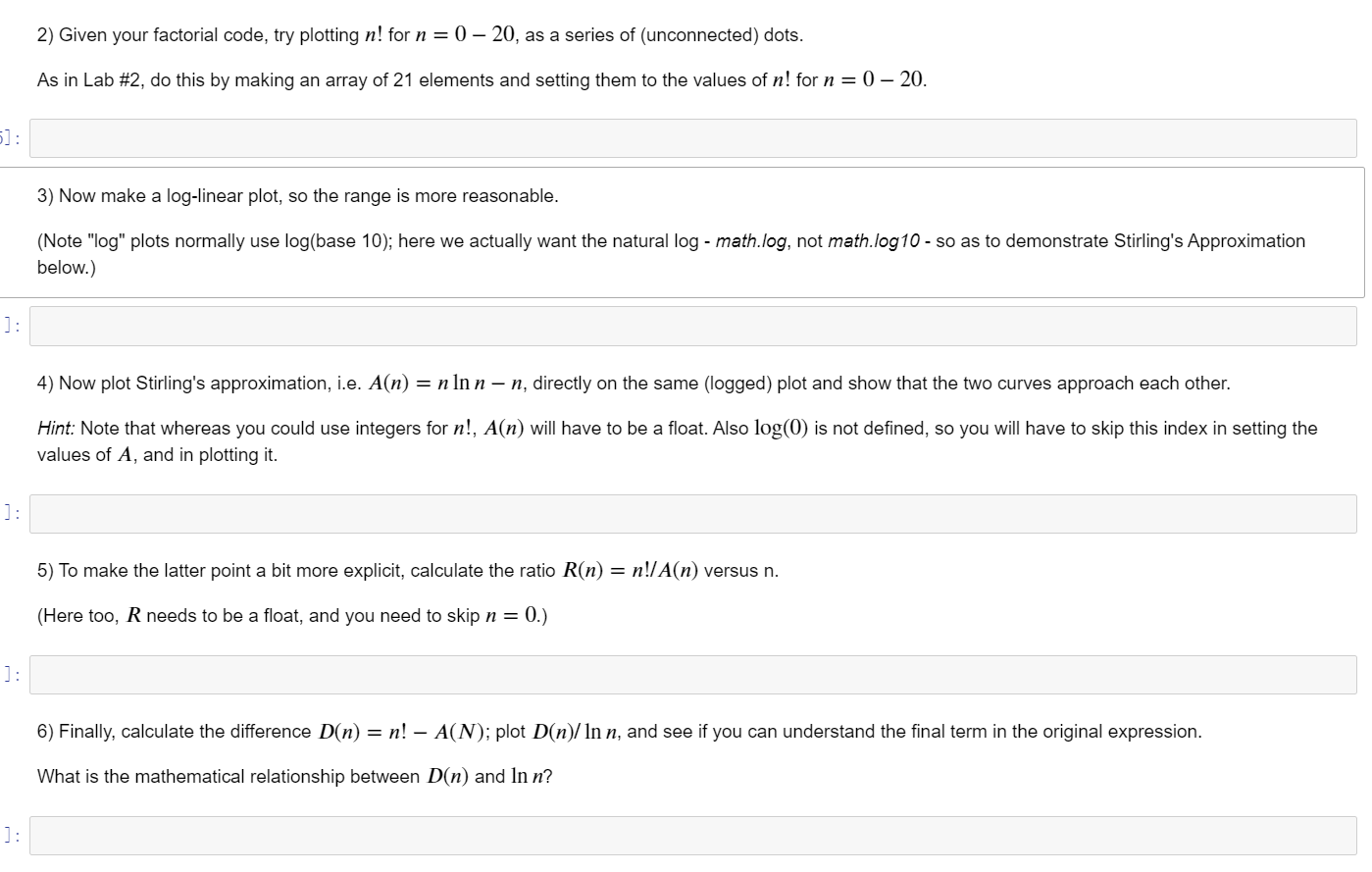 Solved The Factorial Function Remember that for positive | Chegg.com