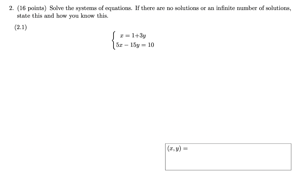 Solved 2. (16 points) Solve the systems of equations. If | Chegg.com