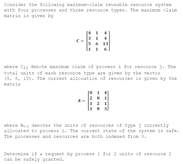 Solved Consider the following maximum-claim reusable | Chegg.com