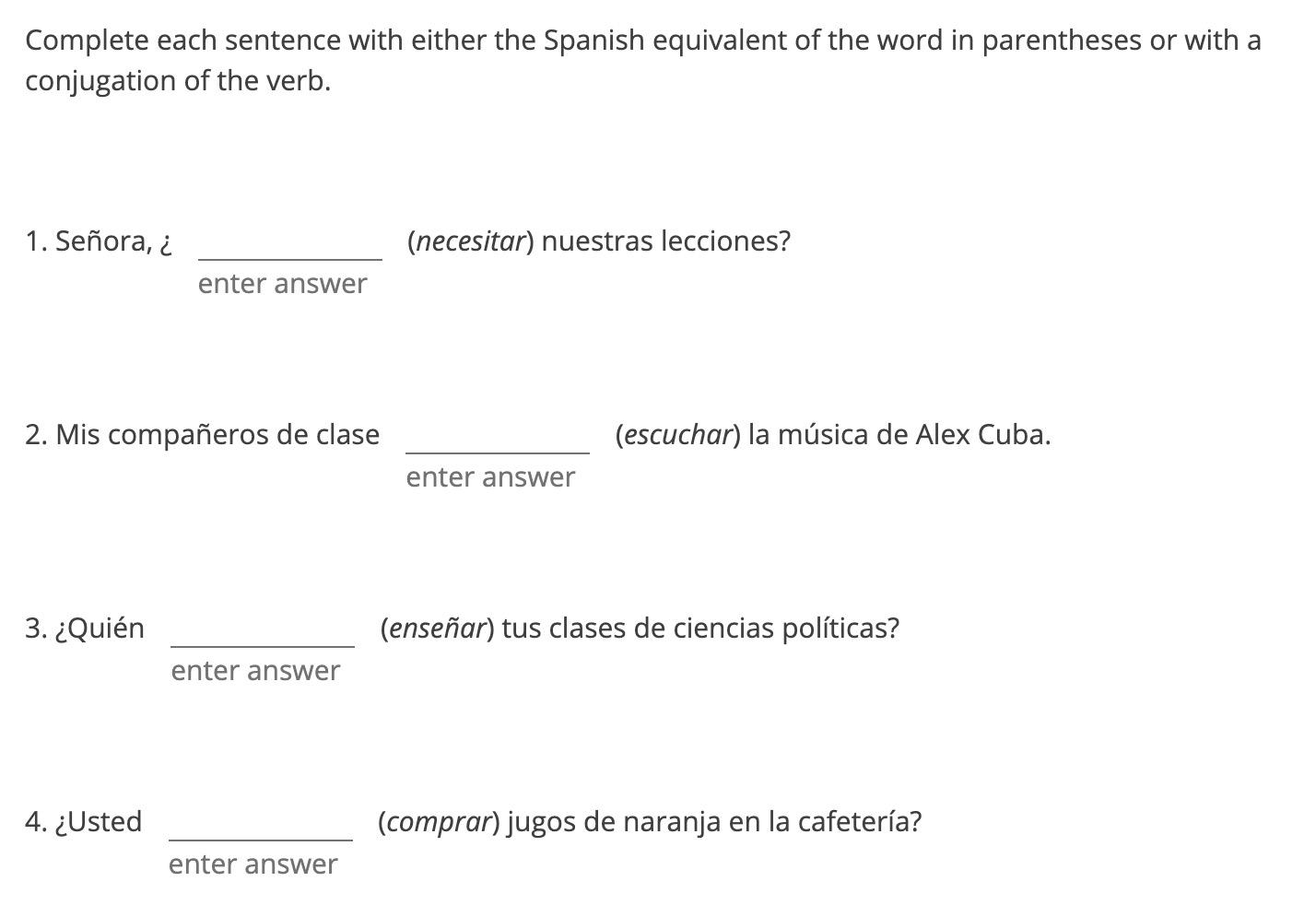 Solved Complete each sentence with either the Spanish | Chegg.com