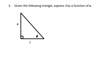 Solved Given the following triangle, express θ as a function | Chegg.com