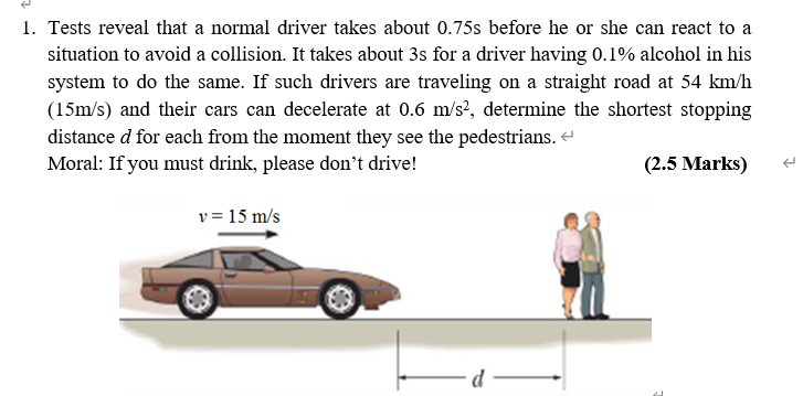 Solved 1. Tests reveal that a normal driver takes about | Chegg.com