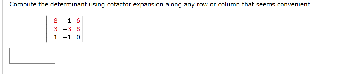 Solved Compute the determinant using cofactor expansion | Chegg.com