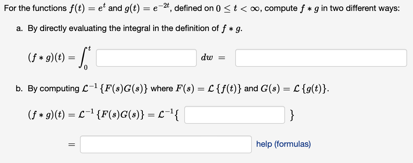 Solved For the functions f(t)=et and g(t)=e−2t, defined on | Chegg.com