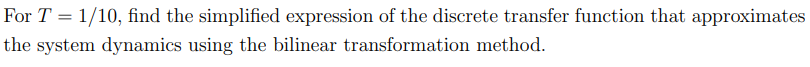 Solved A continuous-time system is modeled by the following | Chegg.com