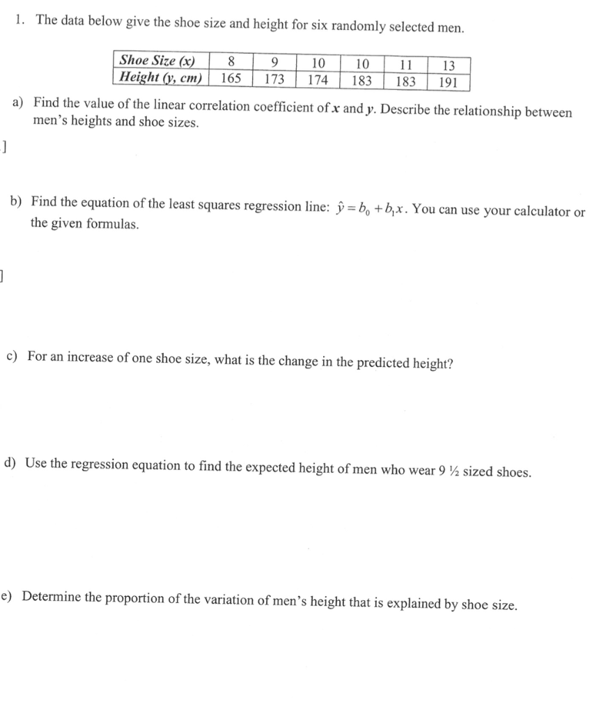 Solved 1. The data below give the shoe size and height for | Chegg.com