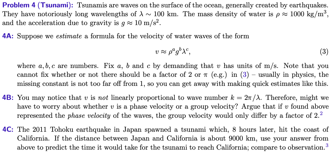 Solved Problem 4 (Tsunami): Tsunamis are waves on the | Chegg.com
