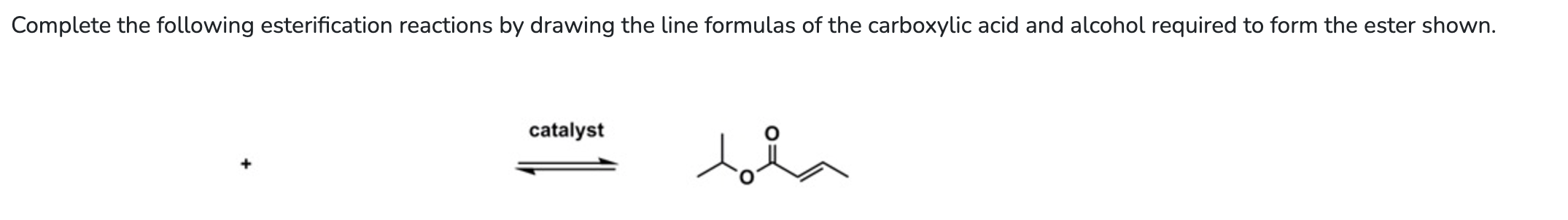 Solved Complete the following esterification reactions by | Chegg.com