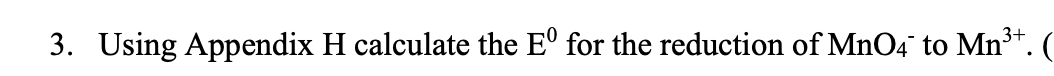 Solved 3. Using Appendix H calculate the E0 for the | Chegg.com