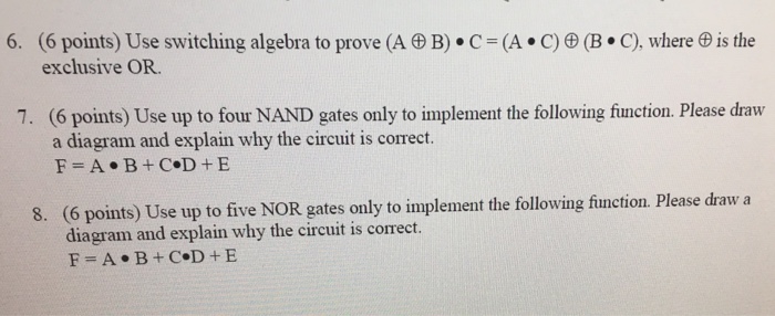 Solved (6 points) Use switching algebra to prove (A ㊥ B. C = | Chegg.com