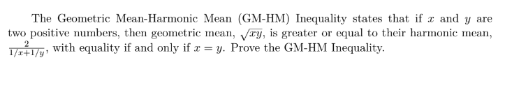 Solved The Geometric Mean-Harmonic Mean (GM-HM) Inequality | Chegg.com