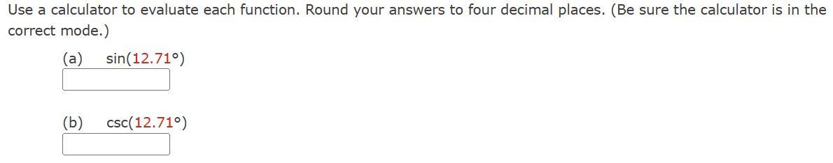 Solved Use a calculator to evaluate each function. Round | Chegg.com