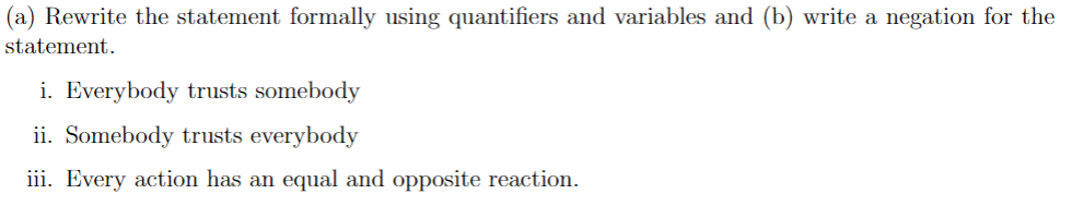 Solved A Rewrite The Statement Formally Using Quantifiers
