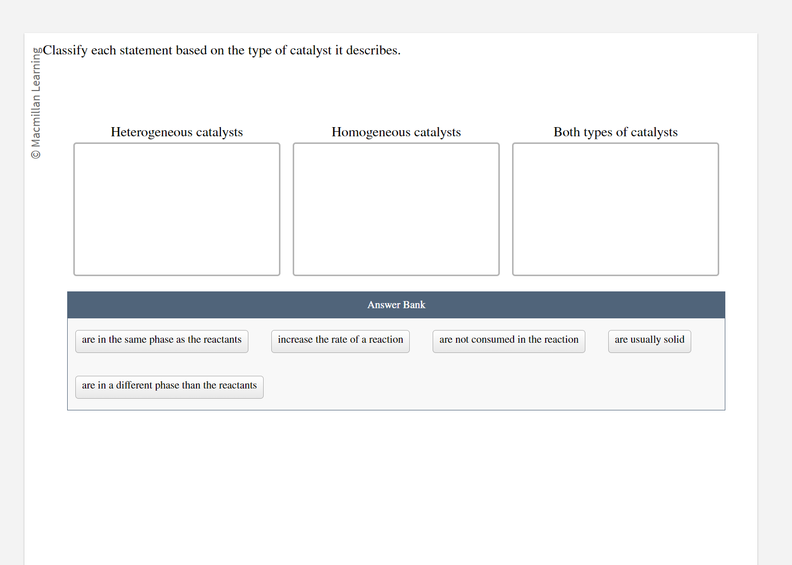 Solved Heterogeneous catalystsHomogeneous catalystsBoth | Chegg.com
