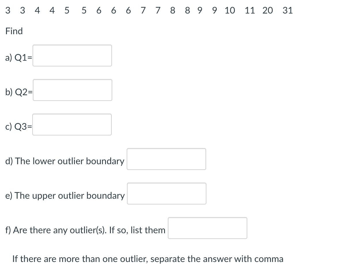 Solved Find A Q1 B Q2 C Q3 D The Lower Outlier