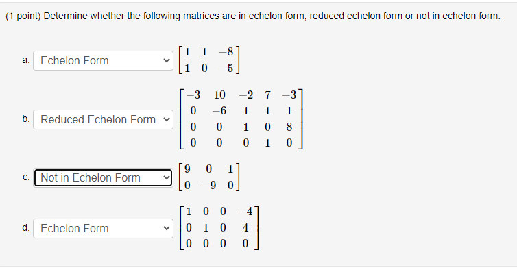 Solved (1 point) Determine whether the following matrices | Chegg.com