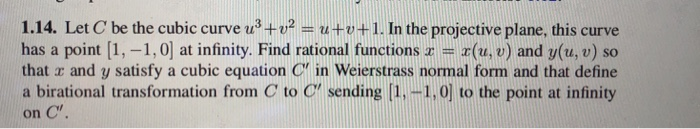 Solved 1.14. Let C be the cubic curve u3+2-u+0+1. In the | Chegg.com