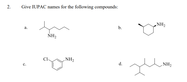 Solved 2. Give IUPAC names for the following compounds: NH2 | Chegg.com