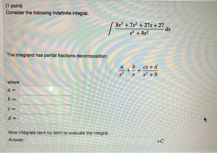Solved (1 point) Consider the following indefinite integral. | Chegg.com Solved (1 point) Consider the following indefinite integral. | Chegg.com