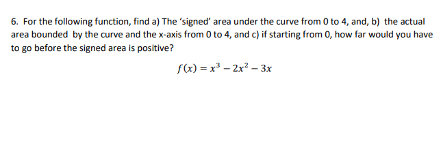 Solved For the following function, find a) The ‘signed’ area | Chegg.com